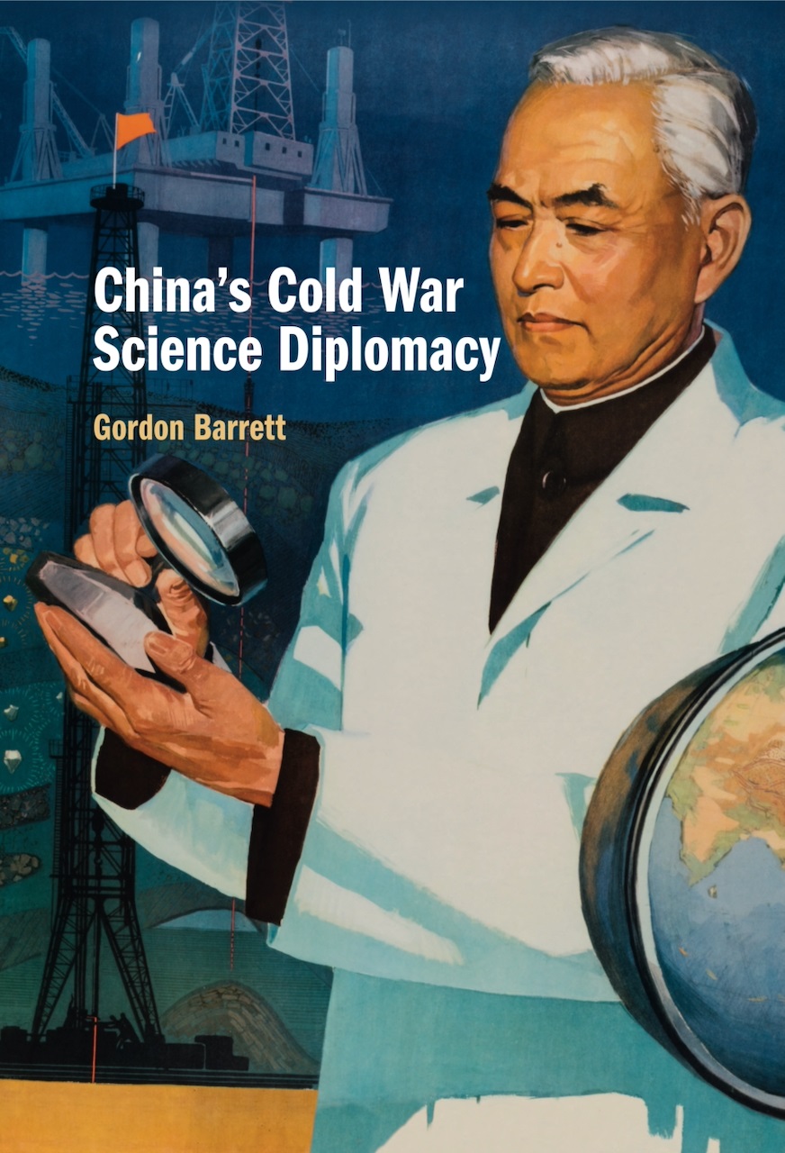 Book Launch: China's Cold War Science Dipolomacy by Gordon Barrett ...